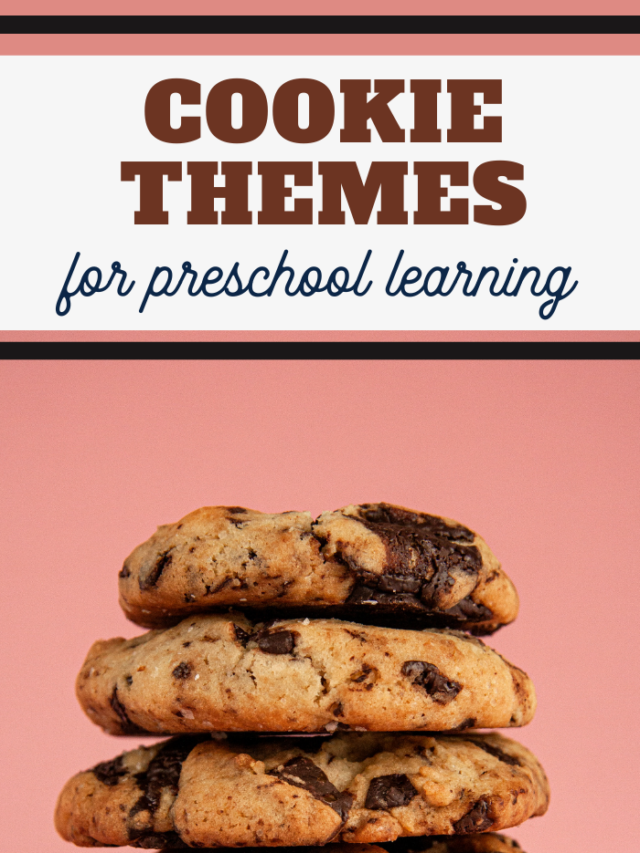 Cookie Month Unit Study for Preschoolers - 3 Boys and a Dog