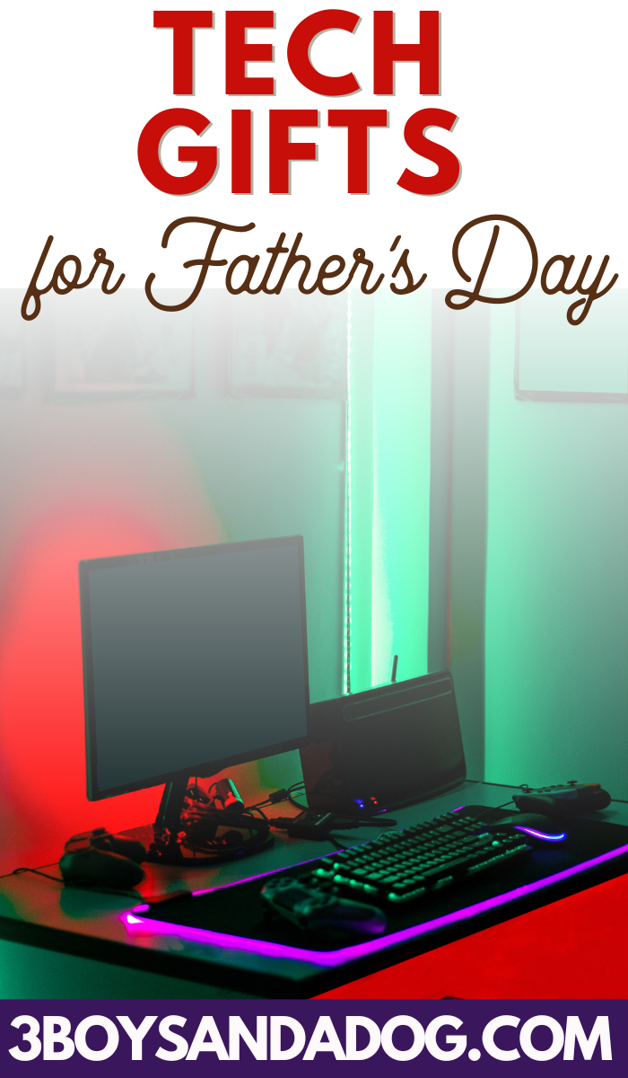 Fathers Day Gift Guide for the Techie Dad