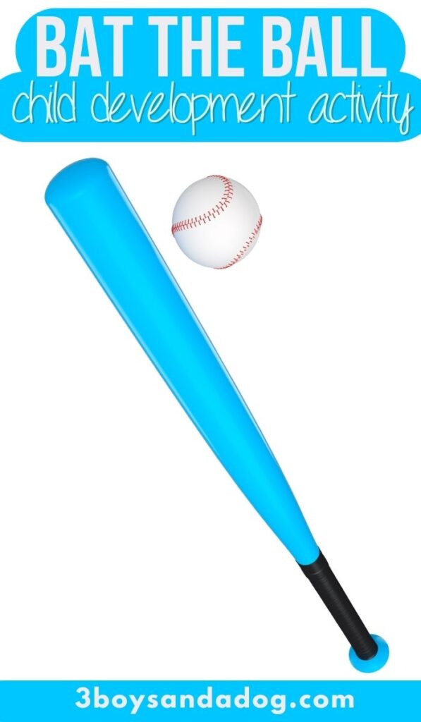 Bat The Ball Child Development Activity - 3 Boys and a Dog
