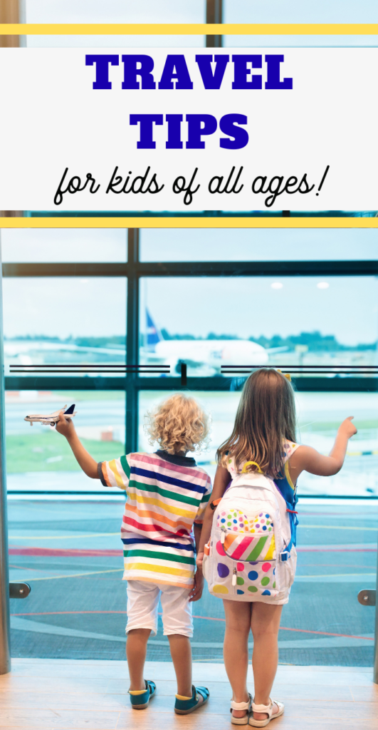 30+ Travel Tips for Kids of All Ages - 3 Boys and a Dog