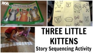Three Little Kittens Story Sequencing Activity - 3 Boys and a Dog