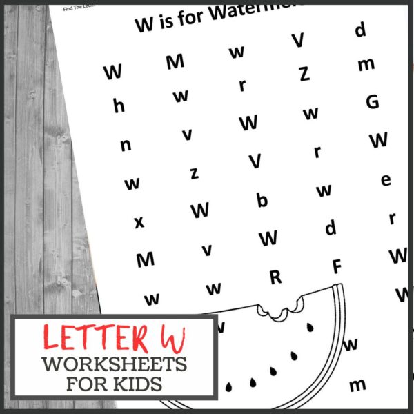 W is for Watermelon Worksheet