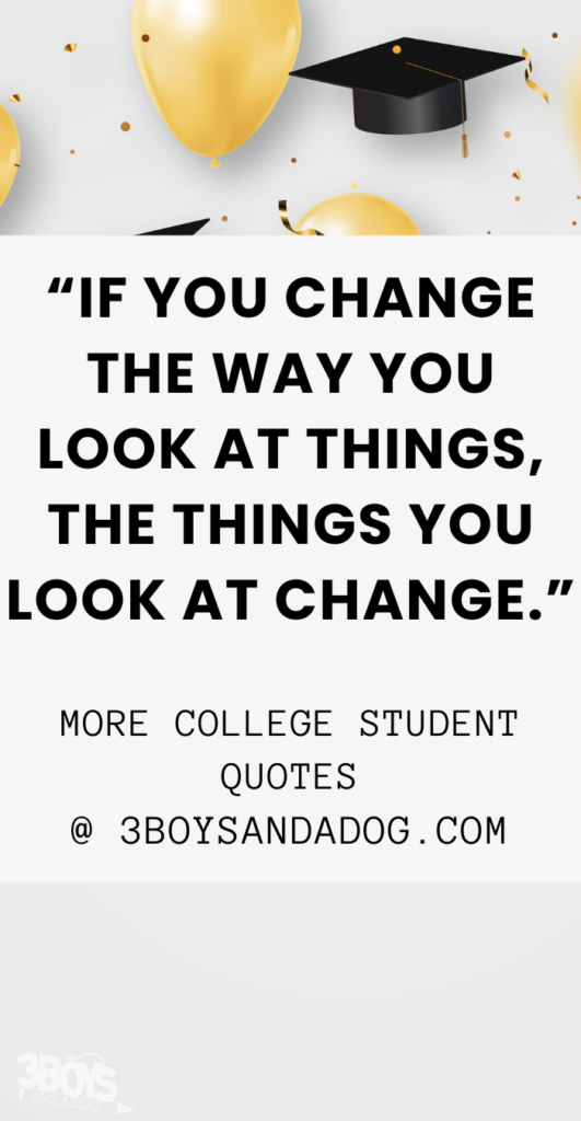 Top Inspirational Quotes for College Students | 3 Boys and a Dog