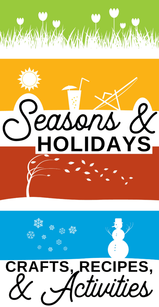 Family Recipes and Activities by Holiday and Season