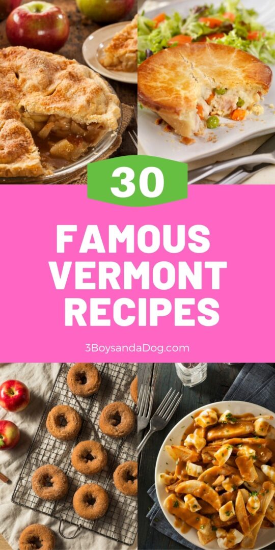 Famous Vermont Recipes - 3 Boys and a Dog