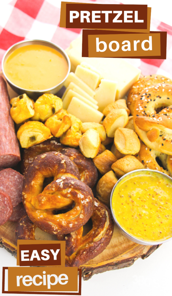 Pretzel Charcuterie Board Recipe - 3 Boys and a Dog