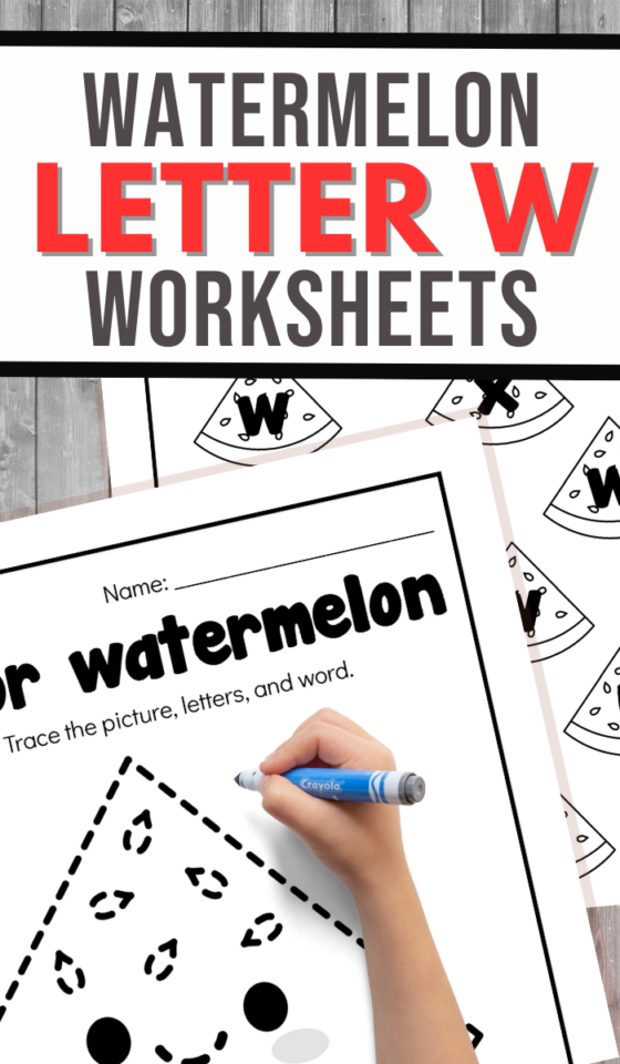 W is for Watermelon Worksheets - 3 Boys and a Dog