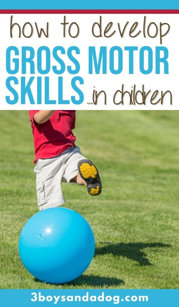The Importance of Gross Motor Skills in Child Development - 3 Boys and ...
