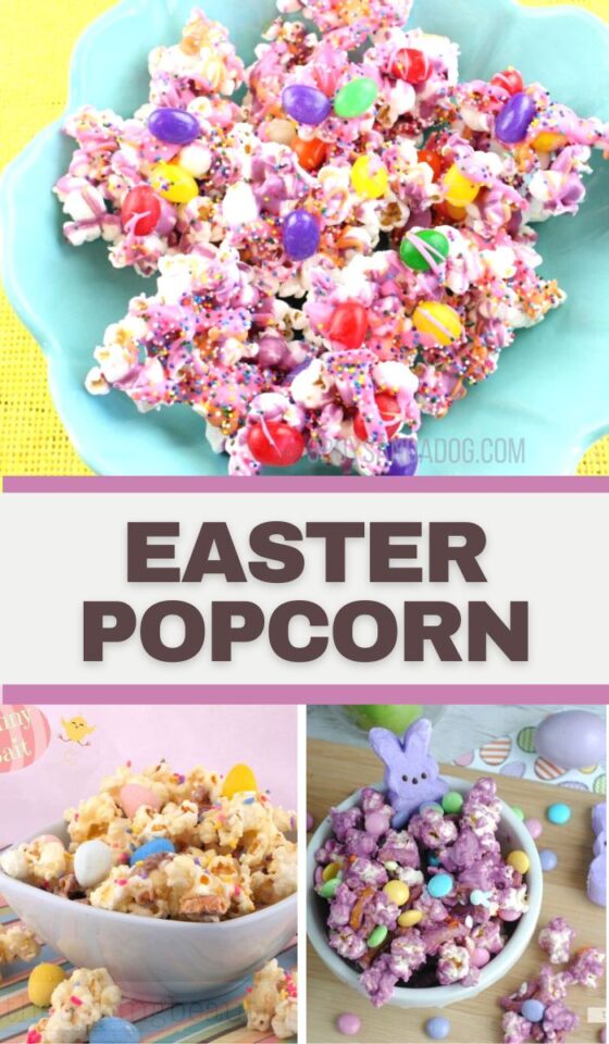 12+ Easter Popcorn Ideas - 3 Boys and a Dog