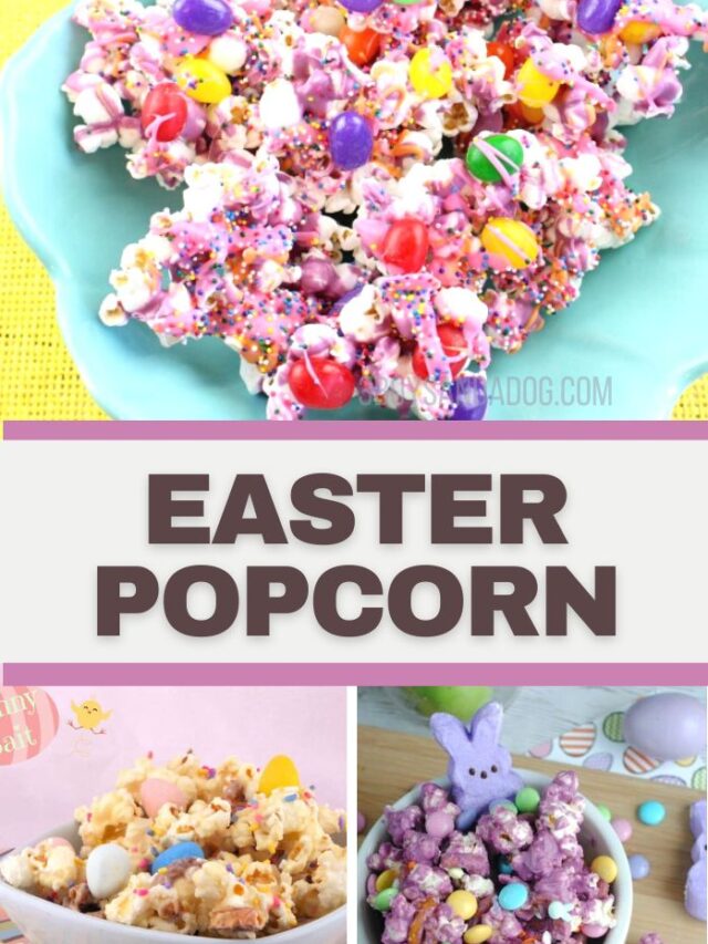 12+ Easter Popcorn Ideas - 3 Boys and a Dog