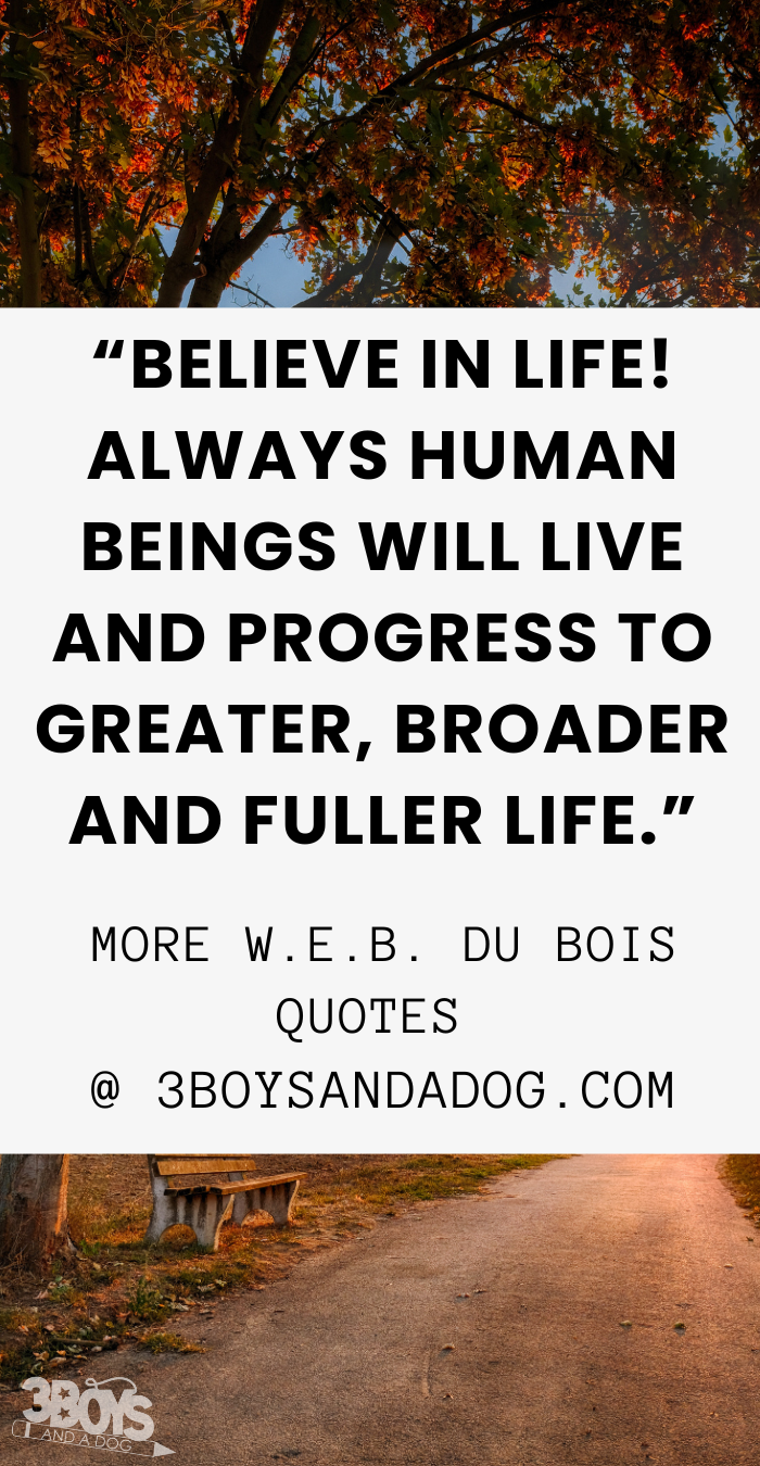 W.E.B. Du Bois Quotes on Race, Education & Justice