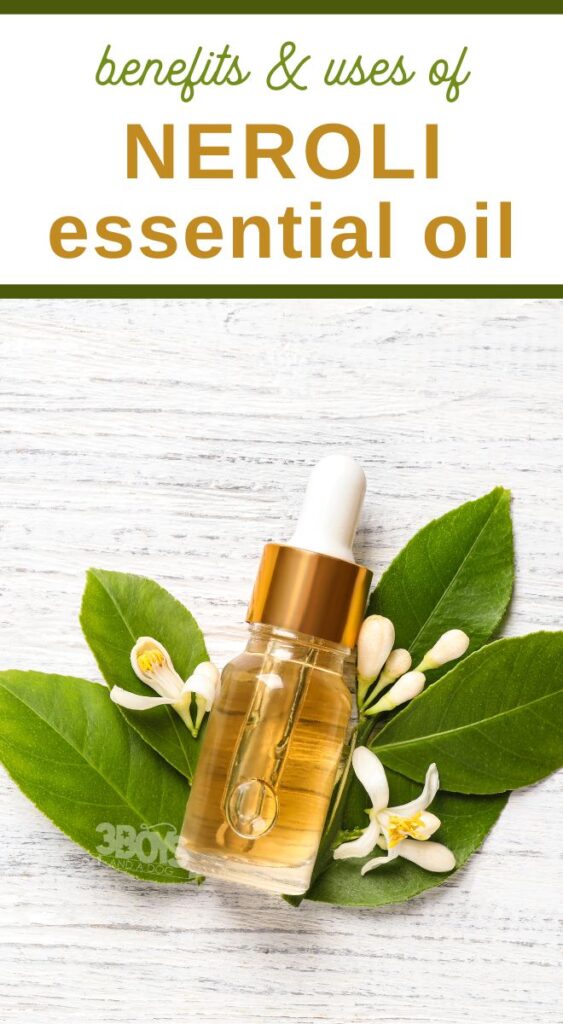 Benefits of Neroli Essential Oil - 3 Boys and a Dog
