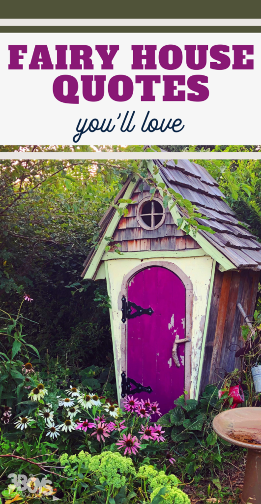 Fairy House Quotes to Transform Your Home - 3 Boys and a Dog