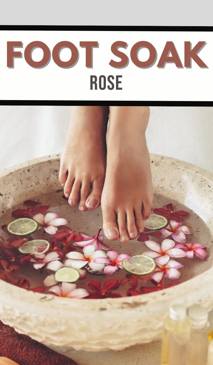 Rose Foot Soak Recipe: Benefits, Instructions & Best Practices