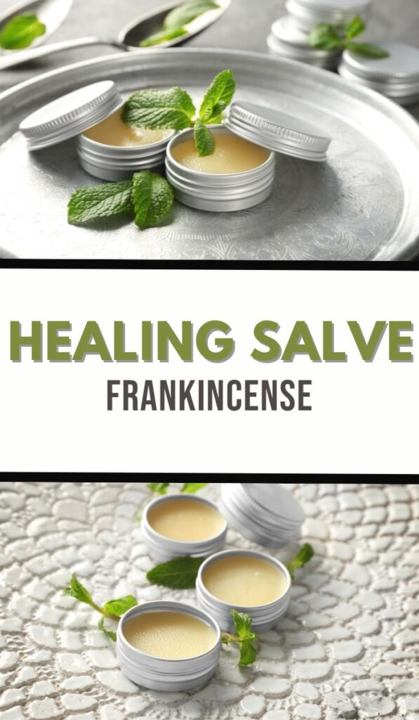 Frankincense Healing Salve Recipe: Benefits & Best Practices