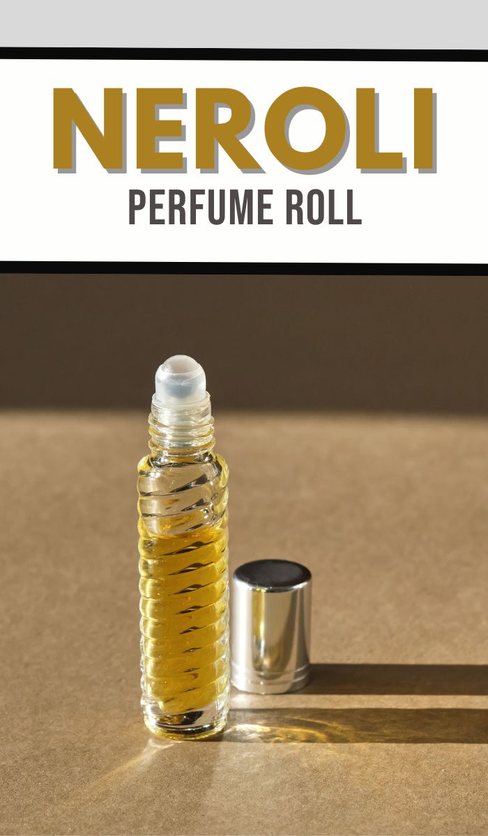DIY Neroli Perfume Roll-On Recipe: Benefits & Best Practices