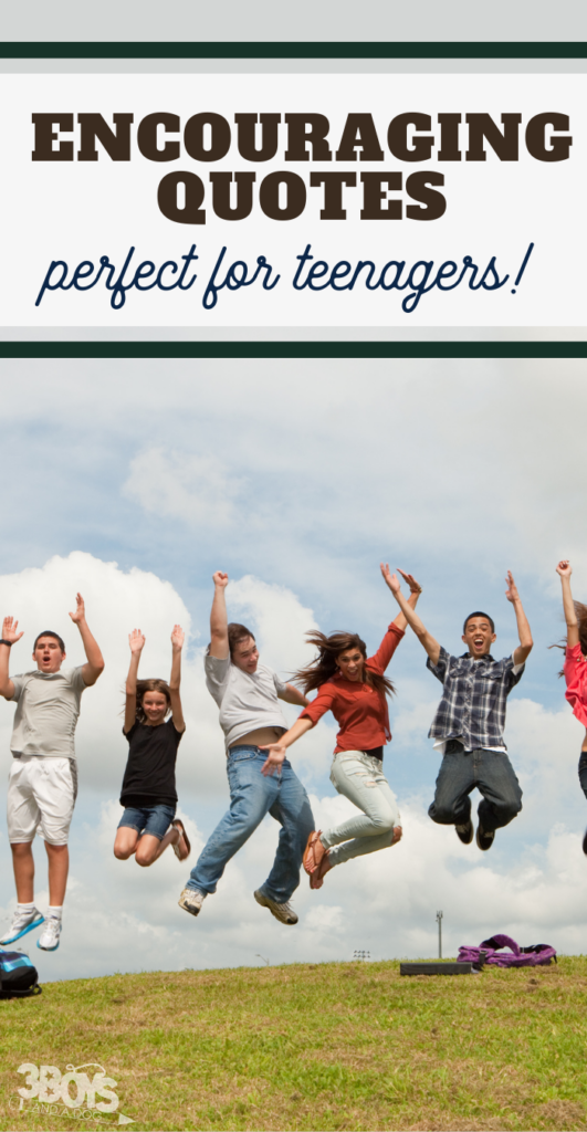 Encouraging Quotes for Teens - 3 Boys and a Dog