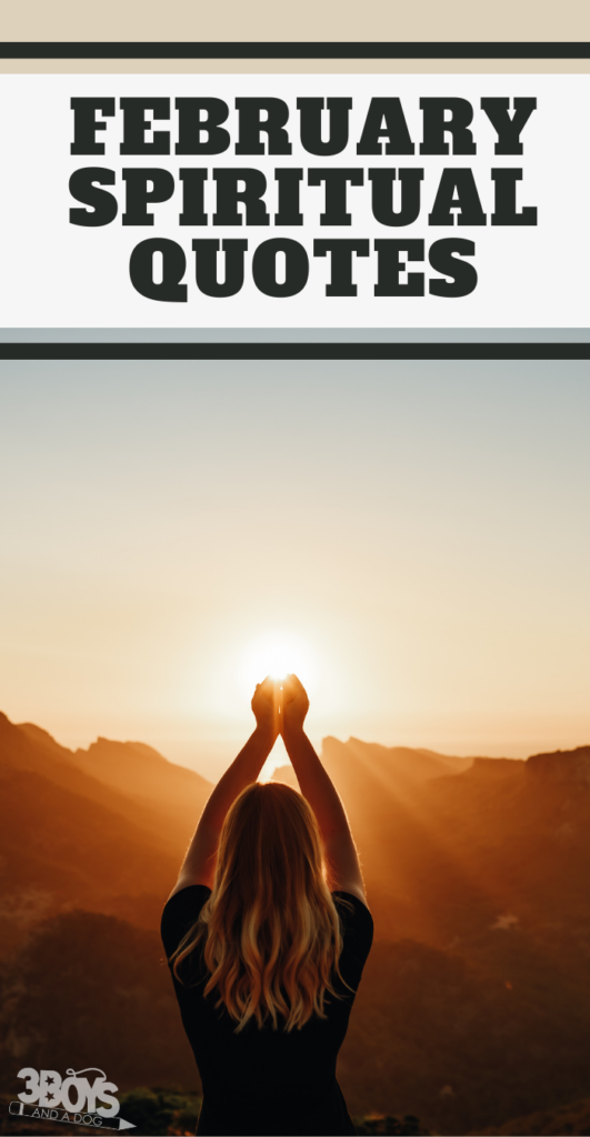 February Spiritual Quotes Where Love Deepens - 3 Boys and a Dog