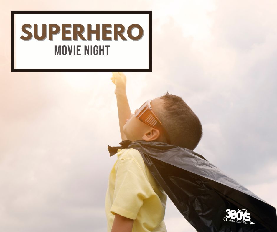 Superhero Themed Movie Night Ideas for Families