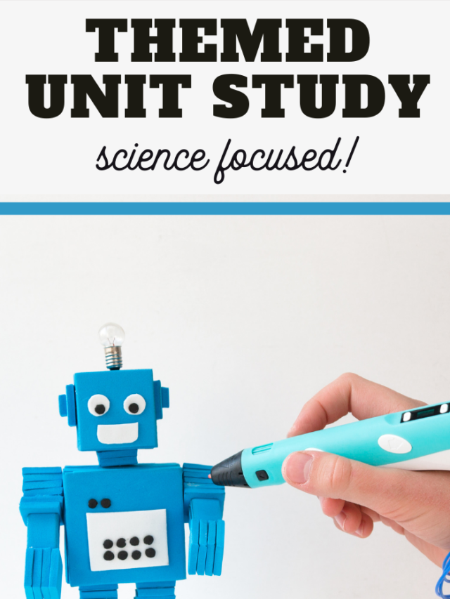 STEM-Focused Themed Unit Studies - 3 Boys and a Dog