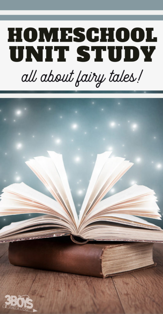 Enchanting Fairy Tales Unit Study Ideas for Creative Learning