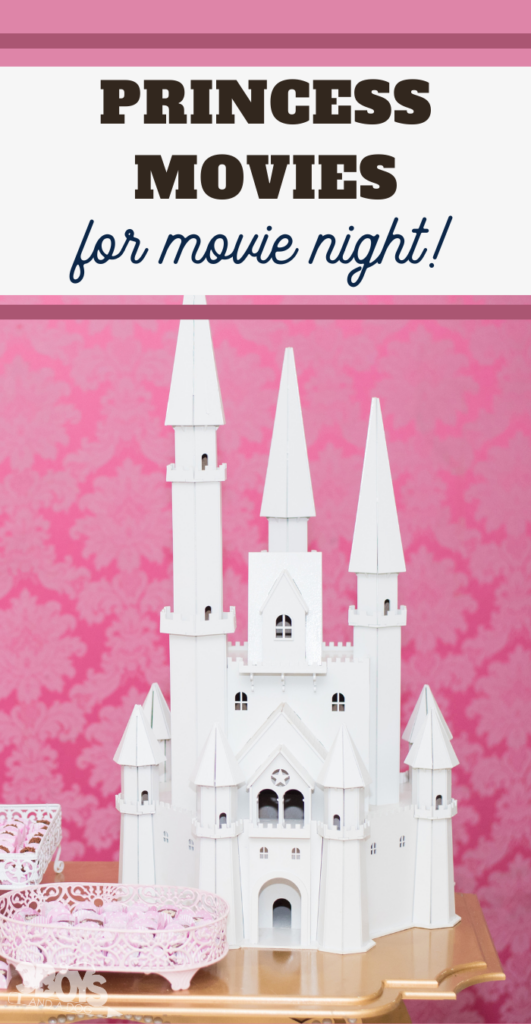 Princess Movie Night Ideas for Families