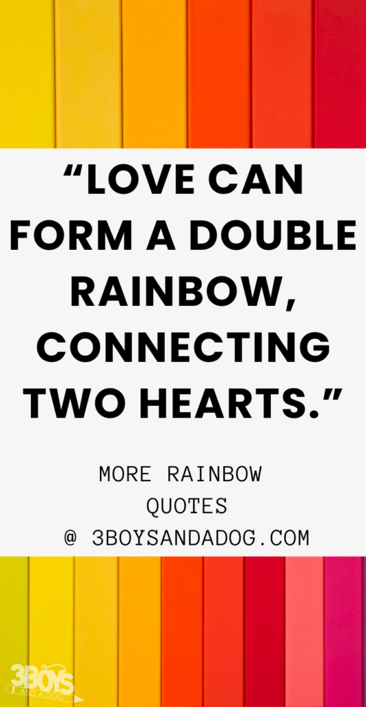 Rainbow Bright Quotes to Color Your World - 3 Boys and a Dog