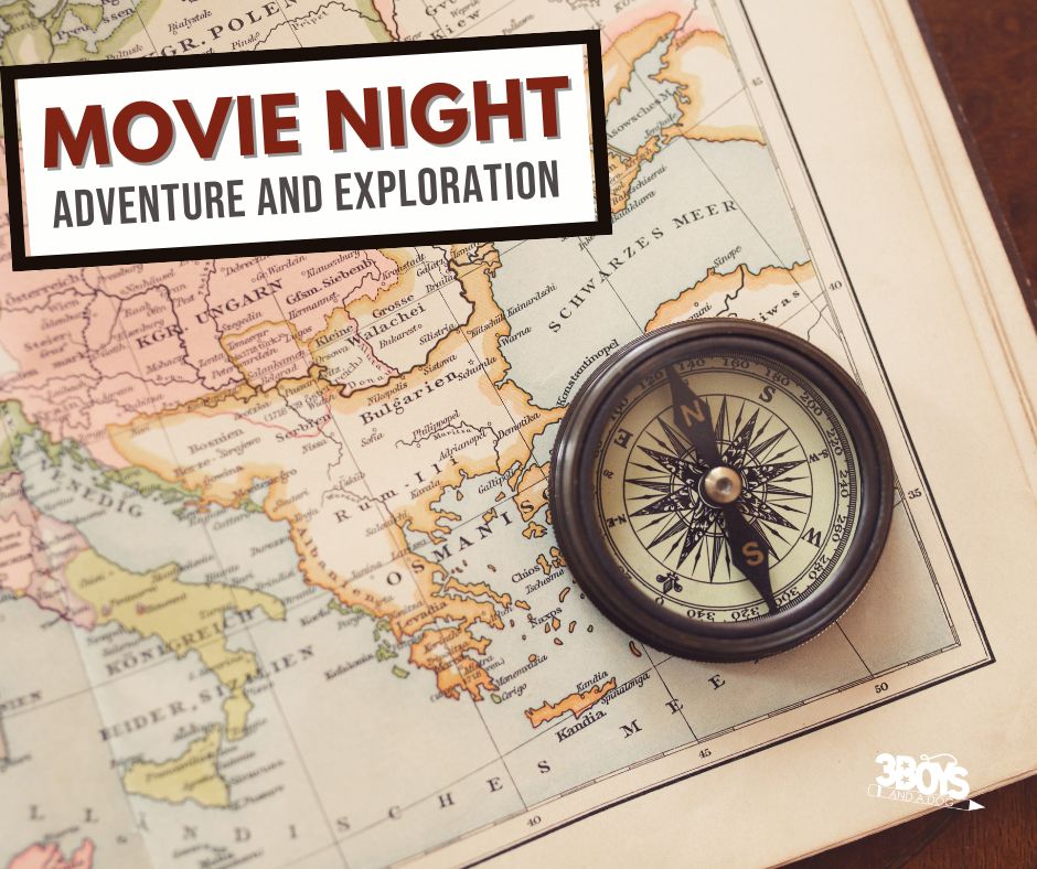 Adventure and Exploration Movie Night Ideas for Families