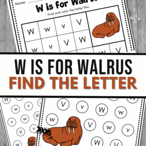Find the Letter W is for Walrus - 3 Boys and a Dog