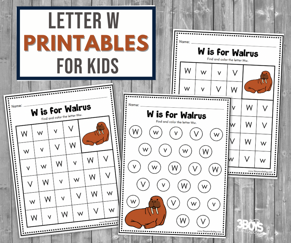 Find the Letter W is for Walrus - 3 Boys and a Dog