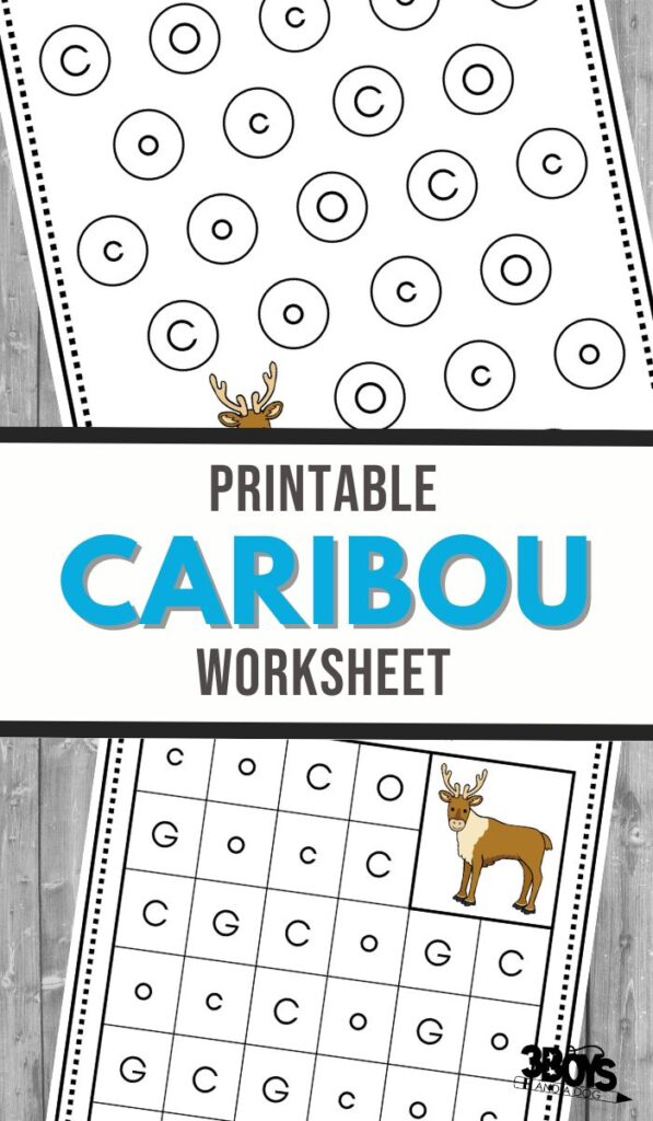 Find the Letter C is for Caribou Worksheets - 3 Boys and a Dog