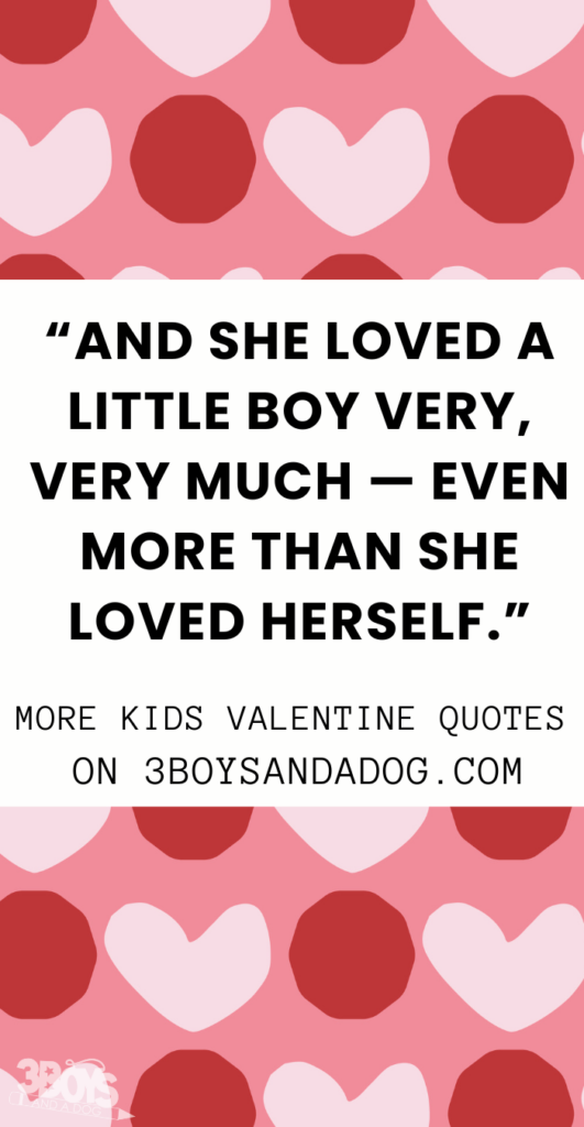 Inspirational Valentine Quotes for Kids - 3 Boys and a Dog