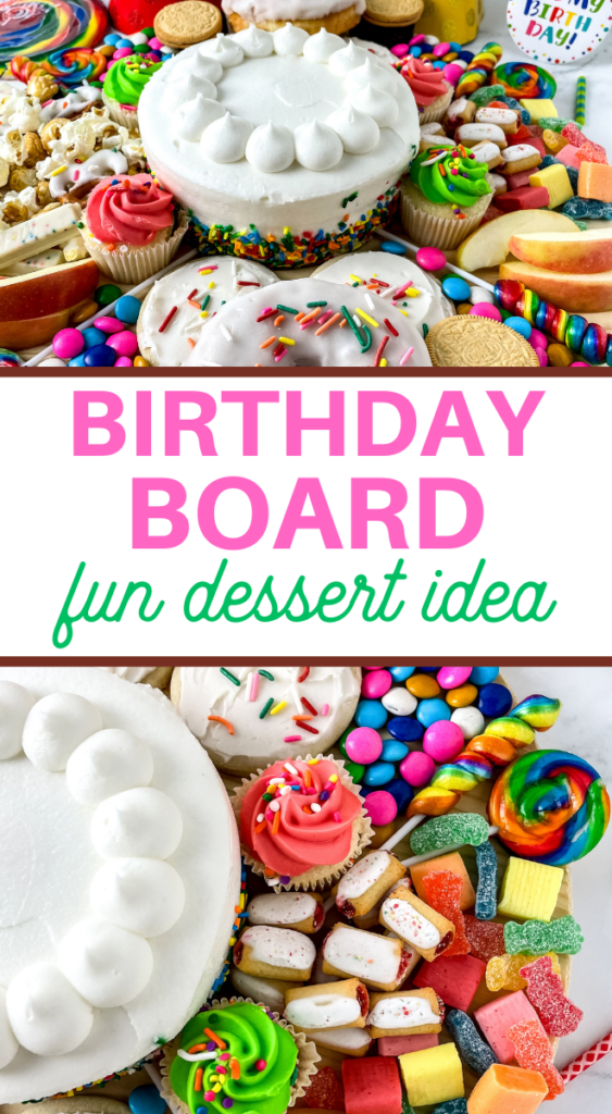 Birthday Dessert Board Recipe - 3 Boys and a Dog