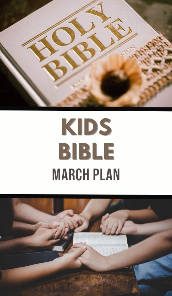 Kids Bible Reading Plan for March – Meet Heroes of Faith